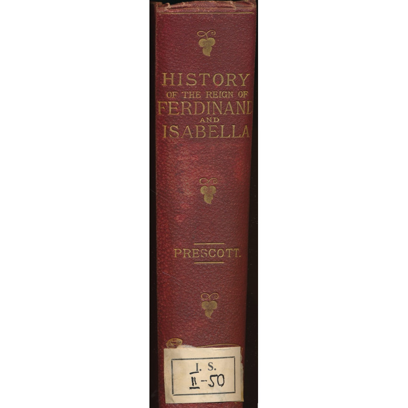 History of the reign of Ferdinand and Isabella, The Catholic.